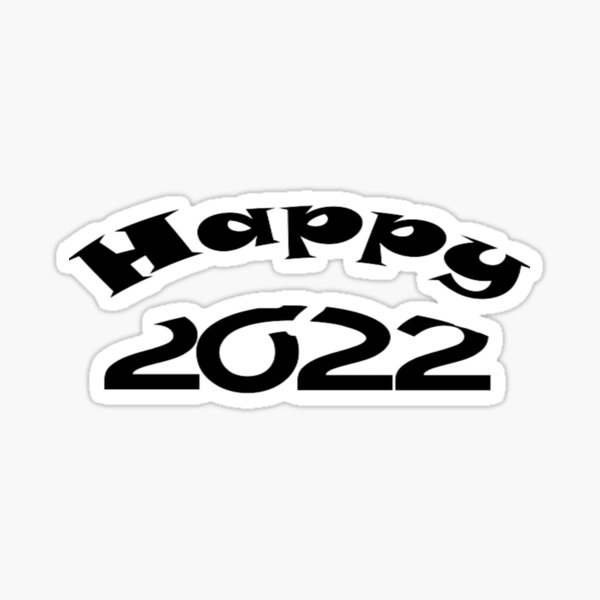 "Happy New Year 2022" Sticker for Sale by Design-features | Redbubble