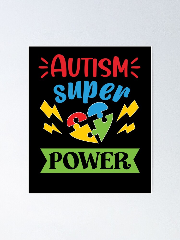 "Autism Super Power Awareness Month Autistic Support Mom Son" Poster by ...