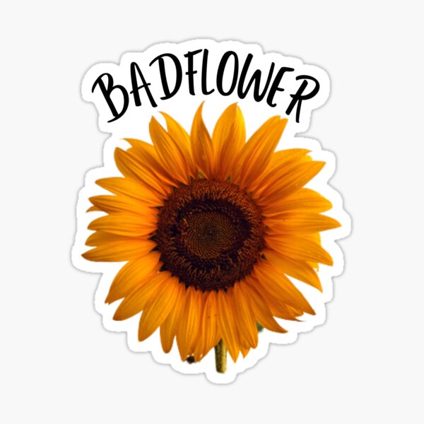 "BADFLOWER SUNFLOWER" Sticker by saramostafaart | Redbubble