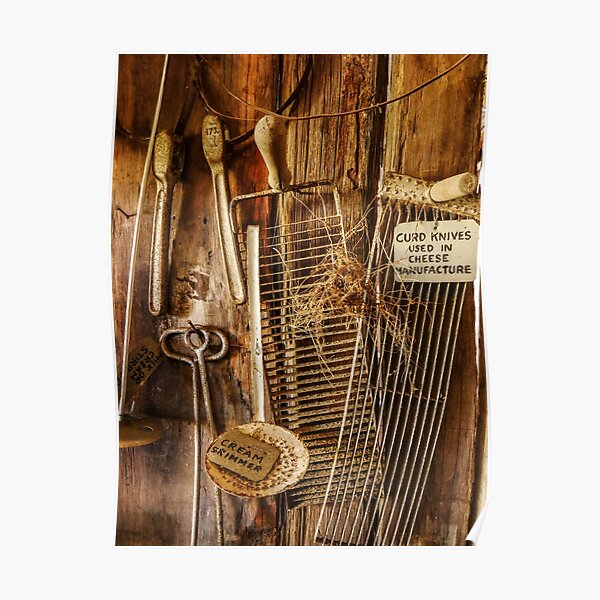 "Relics from Rural Australia - Cheese Making" Poster by Moments-In-Time ...