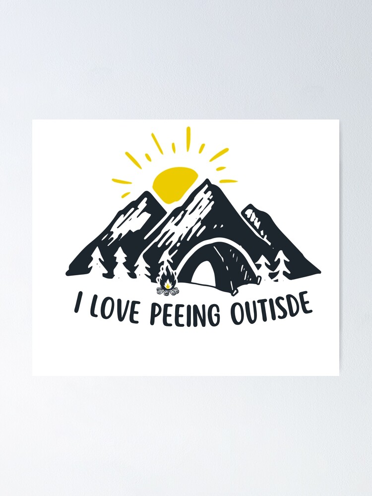 "I Love Peeing Outside stickers, I Love Peeing Outside tshirts, I Love ...