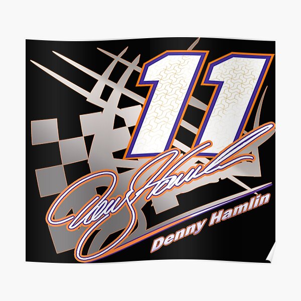 "Denny Hamlin #11 is an American professional racing driver" Poster by ...
