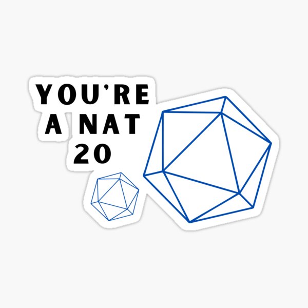 " You're a Nat 20" Sticker for Sale by ShopAnnasCorner | Redbubble