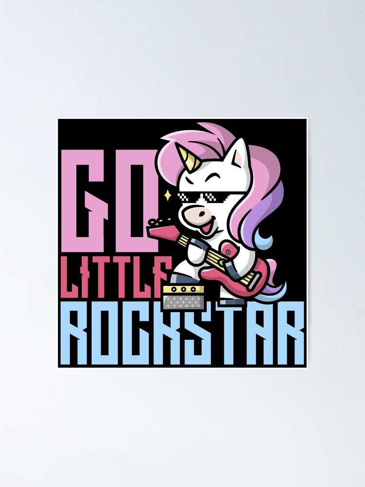 "Rock and Roll - Go Little Rockstar" Poster for Sale by ABitOfJoy ...