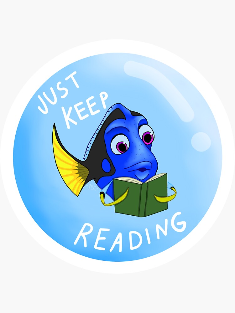 "Just Keep Reading" Sticker for Sale by DrammieS | Redbubble