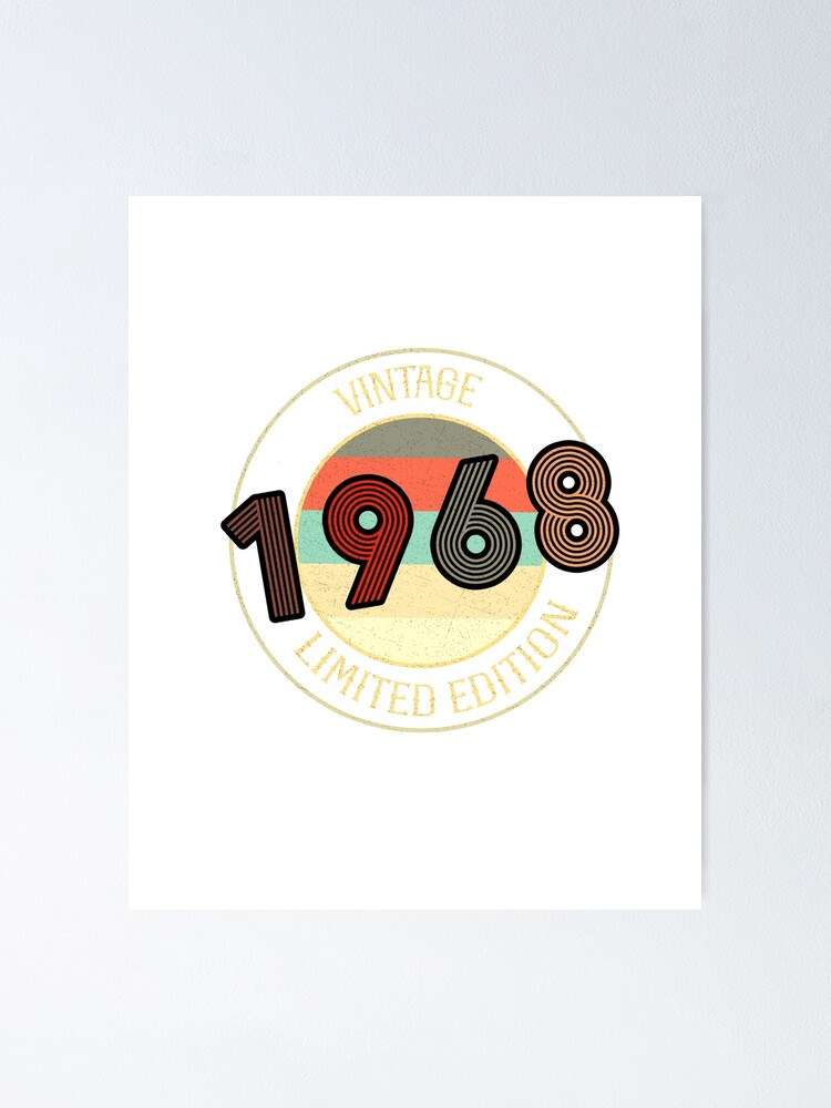 " VINTAGE 1968 LIMITED EDITION " Poster by worldconnection | Redbubble