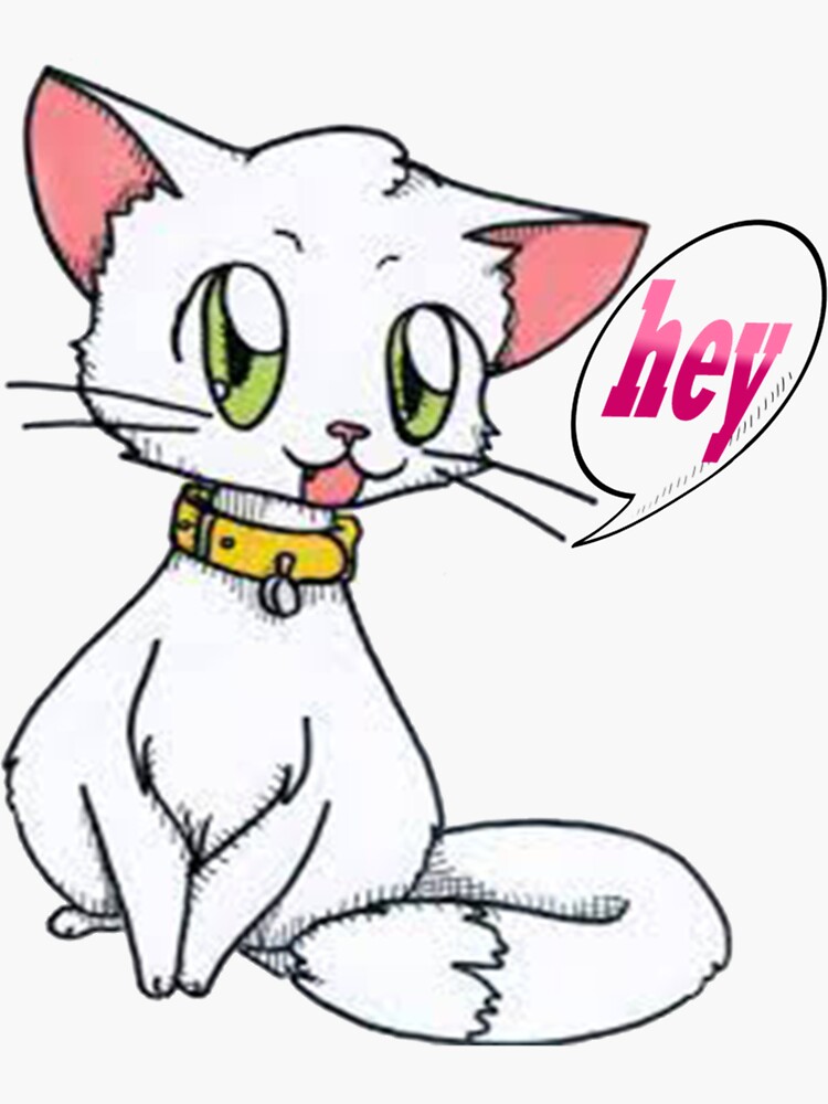 "Cat Say Hey (17) " Sticker by Torey-Charlie | Redbubble