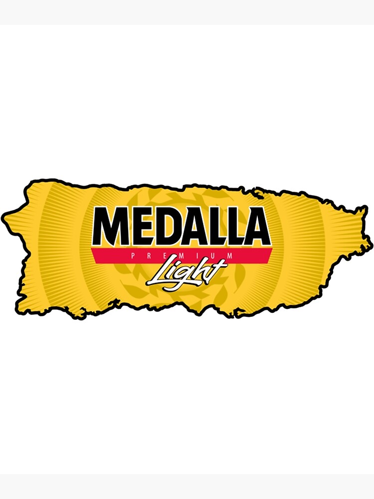 "Medalla Light Puerto Rico " Poster by waldenLD2 | Redbubble