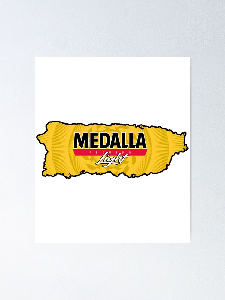 "Medalla Light Puerto Rico " Poster by waldenLD2 | Redbubble