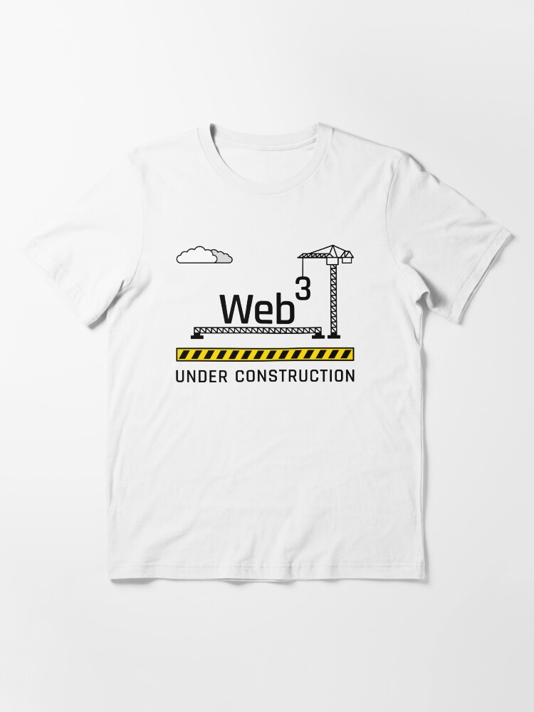 "Web3 / Web 3.0 Under Construction - Web3" T-shirt for Sale by ...