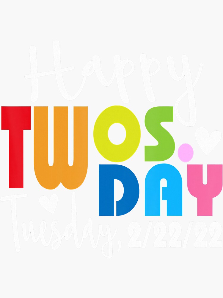 "February 2nd 2022 2-22-22 Souvenir Happy Twosday 2022" Sticker by ...