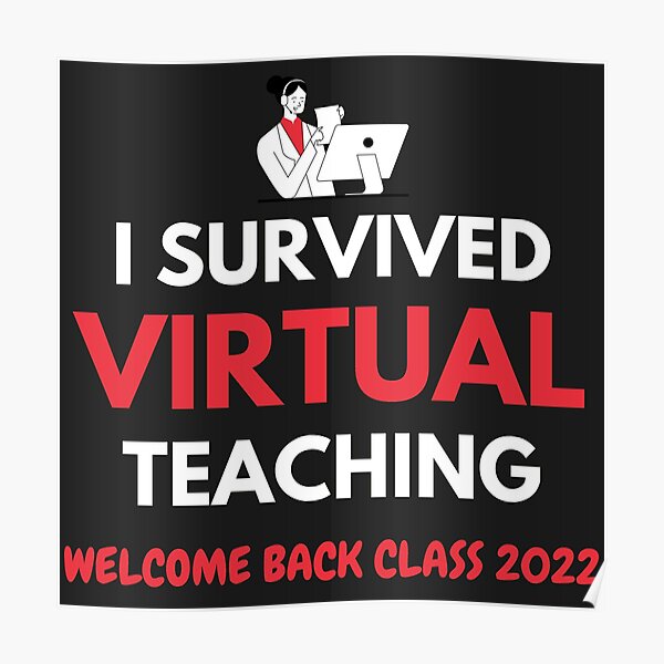 "I survived virtual teaching, welcome back class 2022, back to school ...