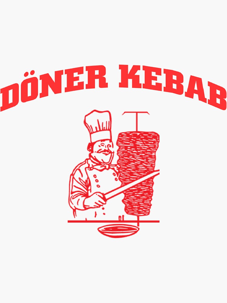 "DÖNER KEBAB,DONER KEBAB" Sticker by Ripoubsb | Redbubble