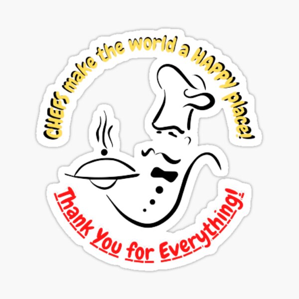 "Thank You Chef for the best meal ever." Sticker by TMMDI | Redbubble