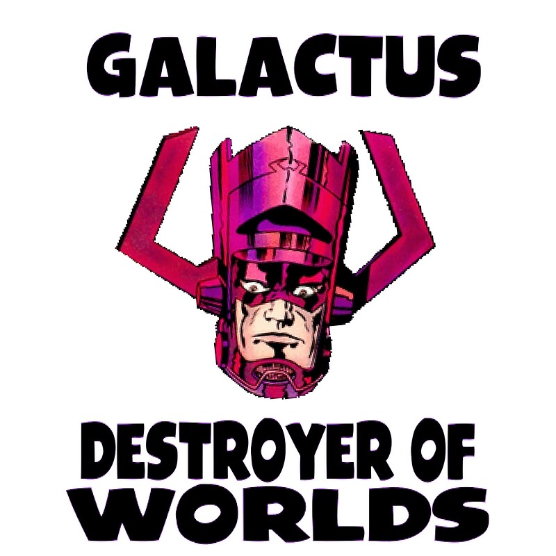 "GALACTUS DESTROYER OF WORLDS Tee" by runawayrogan | Redbubble