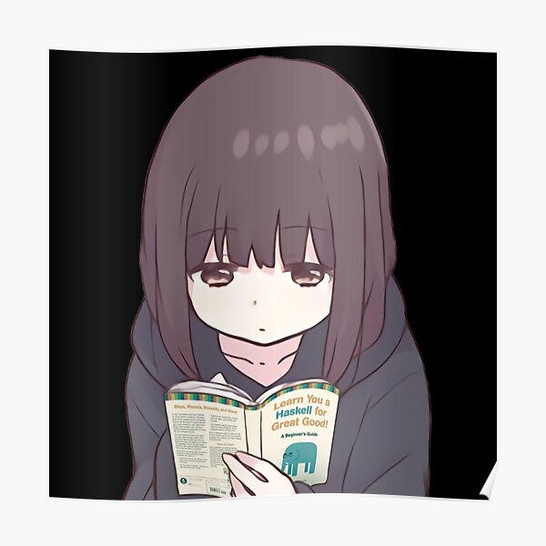 "Cute Anime Girl Haskell Programming Book" Poster for Sale by mythical ...
