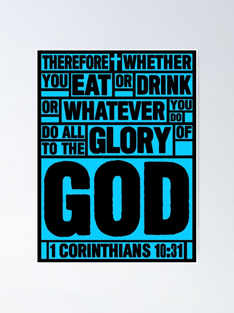 Póster «1 Corintios 10:31 Comer o beber» de plushism | Redbubble