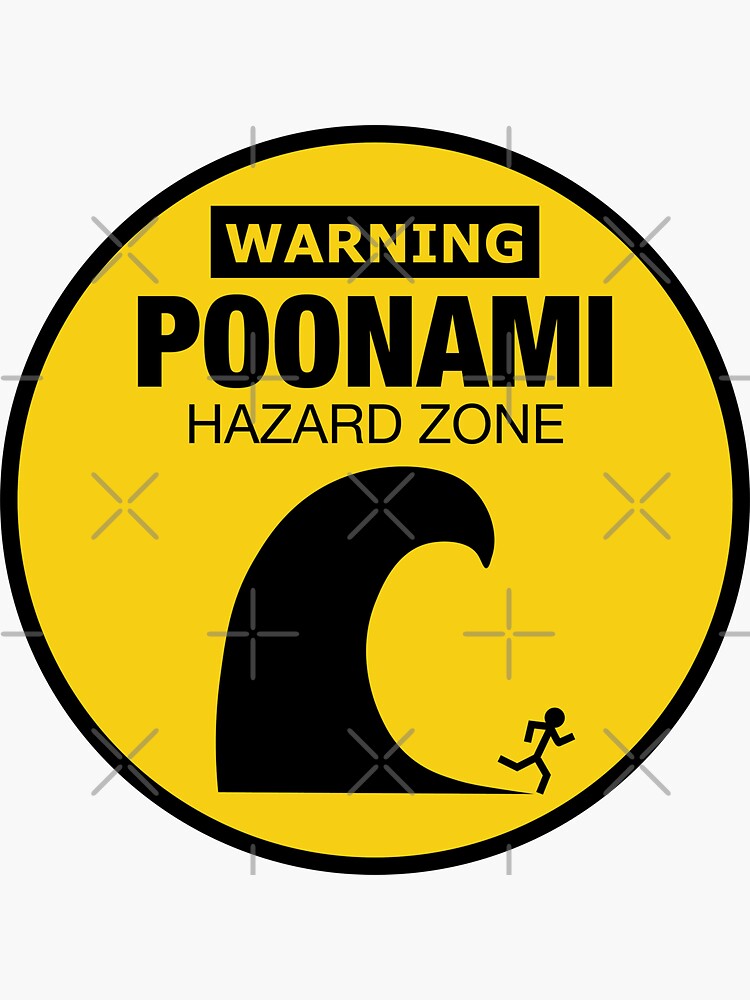 "Warning Hazard graphic for funny baby gift - Poonami (Tsunami of poo ...