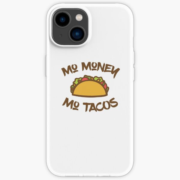 "Mo Money Mo Tacos - Taco Tee - Funny Tacos" iPhone Case for Sale by ...