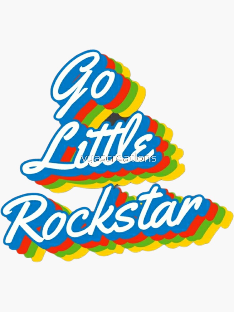 "Go Little Rockstar, tiktok trend" Sticker for Sale by vyascreations ...