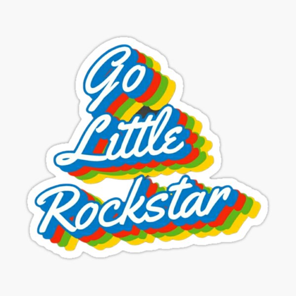 "Go Little Rockstar, tiktok trend" Sticker for Sale by vyascreations ...