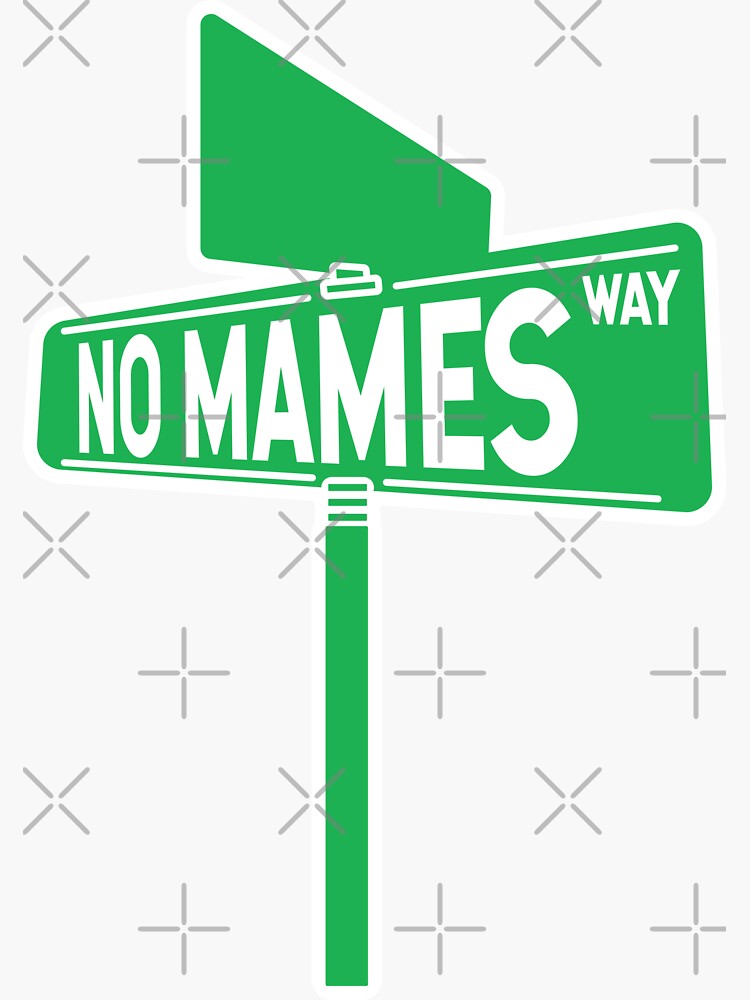 "No Mames way" Sticker for Sale by skynassim | Redbubble
