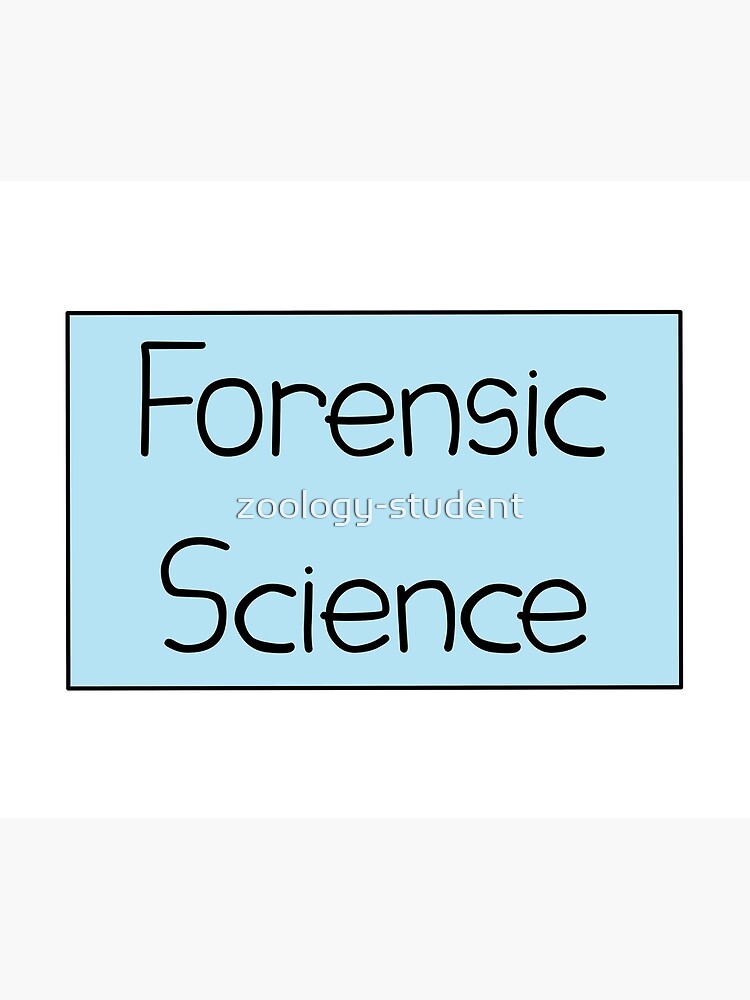 "Forensic Science Degree Design " Poster for Sale by zoology-student ...