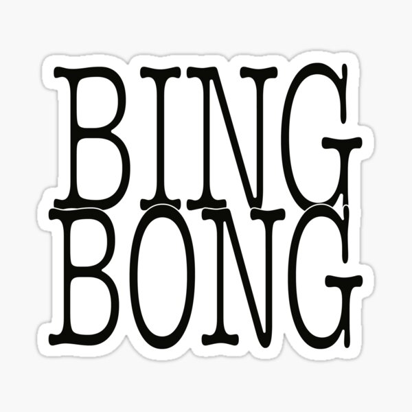 "Bing Bong" Sticker by Mentals-Mantel | Redbubble