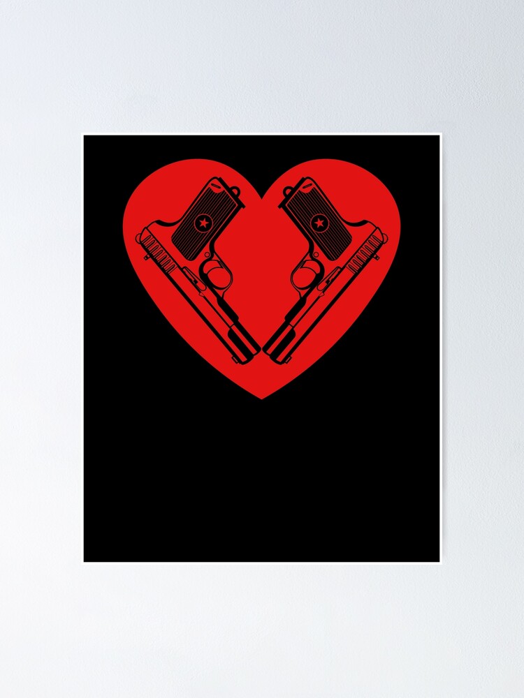 "Guns Valentine Love Pistol 2nd Amendment Pistol Packing Girl " Poster ...