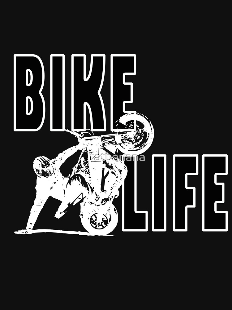 "BIKE LIFE" T-shirt for Sale by fatbanana | Redbubble | bike life t ...