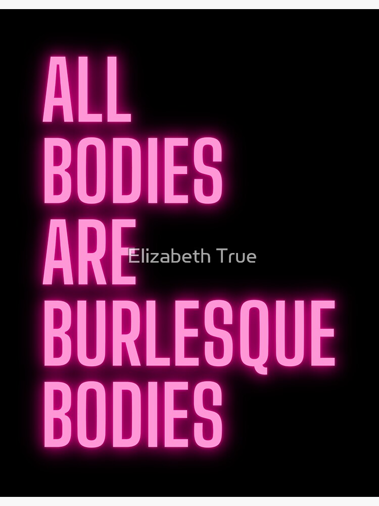 "All Bodies Are Burlesque Bodies (Pink Text) " Sticker by FireHazzzard ...