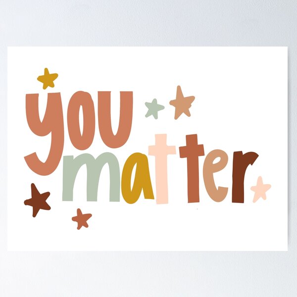 "you matter aesthetic motivational quote" Poster for Sale by ⋒ andie ...