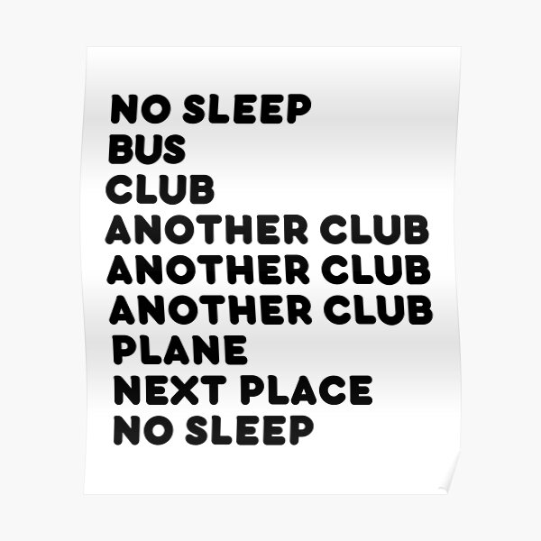 "no sleep bus club another club" Poster for Sale by forkmuddies | Redbubble