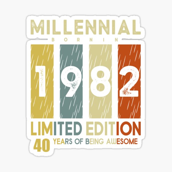 "millennial t-shirt born in 1982 limited edition 40 years of being ...
