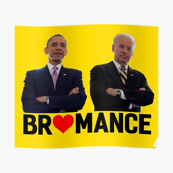 "Obama -& Biden - Bromance" Poster by respublica | Redbubble