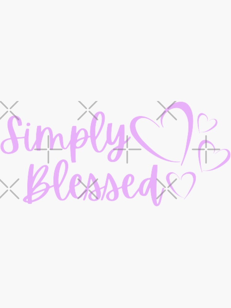 ""Simply Blessed"" Sticker by ChristinesCo | Redbubble