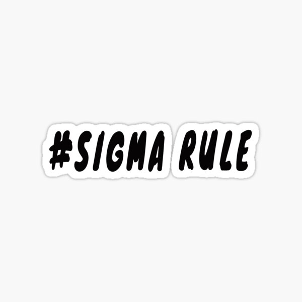 "SIGMA RULE" Sticker by WOWART69 | Redbubble