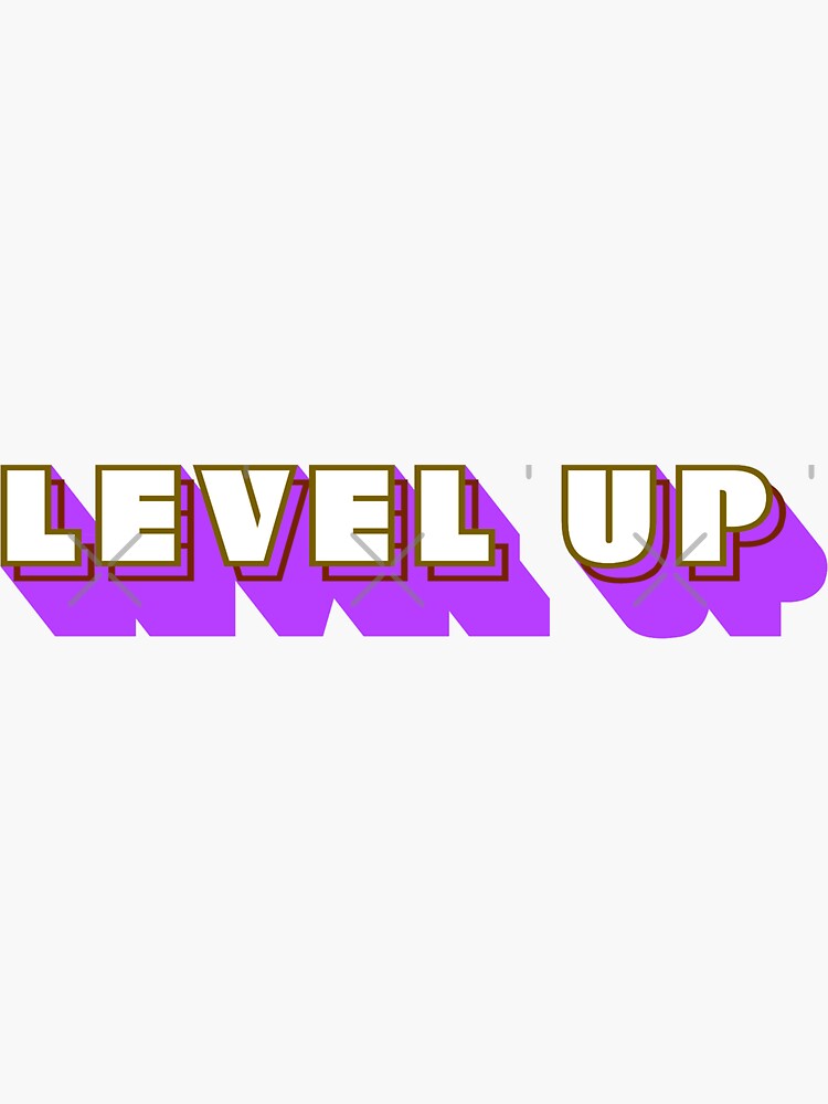 "Level Up" Sticker by MP99 | Redbubble