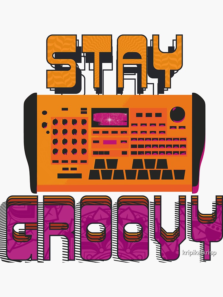"Stay Groovy Trippy Groovebox Synth" Sticker by kripikalkrisp | Redbubble