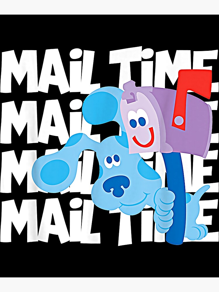 "Mail Time! With Blues Clues" Poster for Sale by Pllionunmt | Redbubble