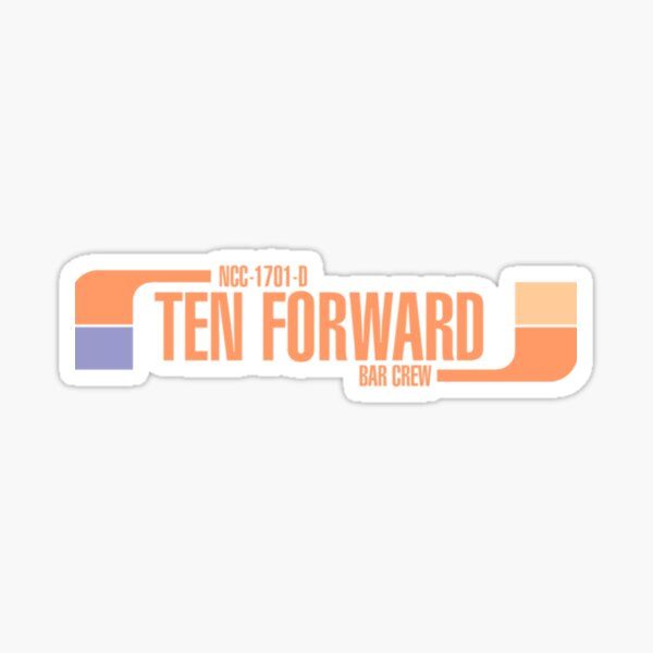 "Ten Forward Bar Crew NCC 1701-D Classic Essential" Sticker for Sale by ...
