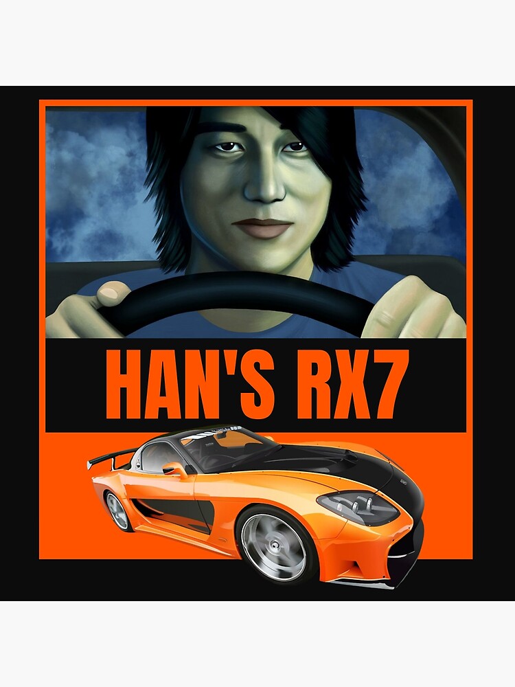 "Han's Veilside RX7 ( Fast and Furious )" Poster by MOTOSHIFT | Redbubble