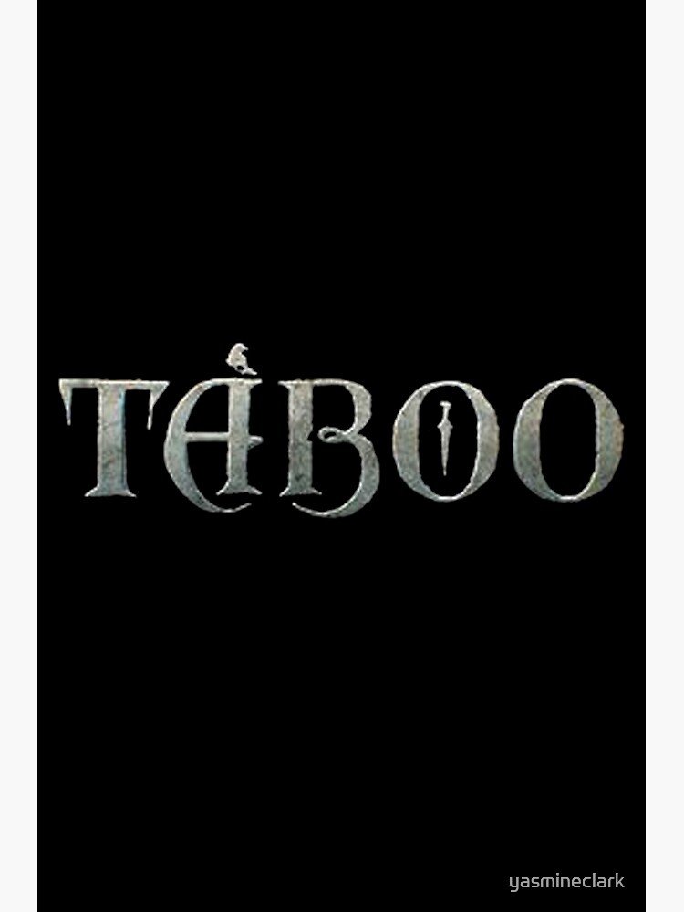 "taboo logo " Poster for Sale by yasmineclark | Redbubble