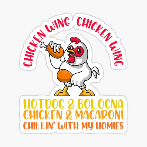 "Chicken Wing Chicken Wing Song Hot Dog" Sticker for Sale by Perrydad78 ...