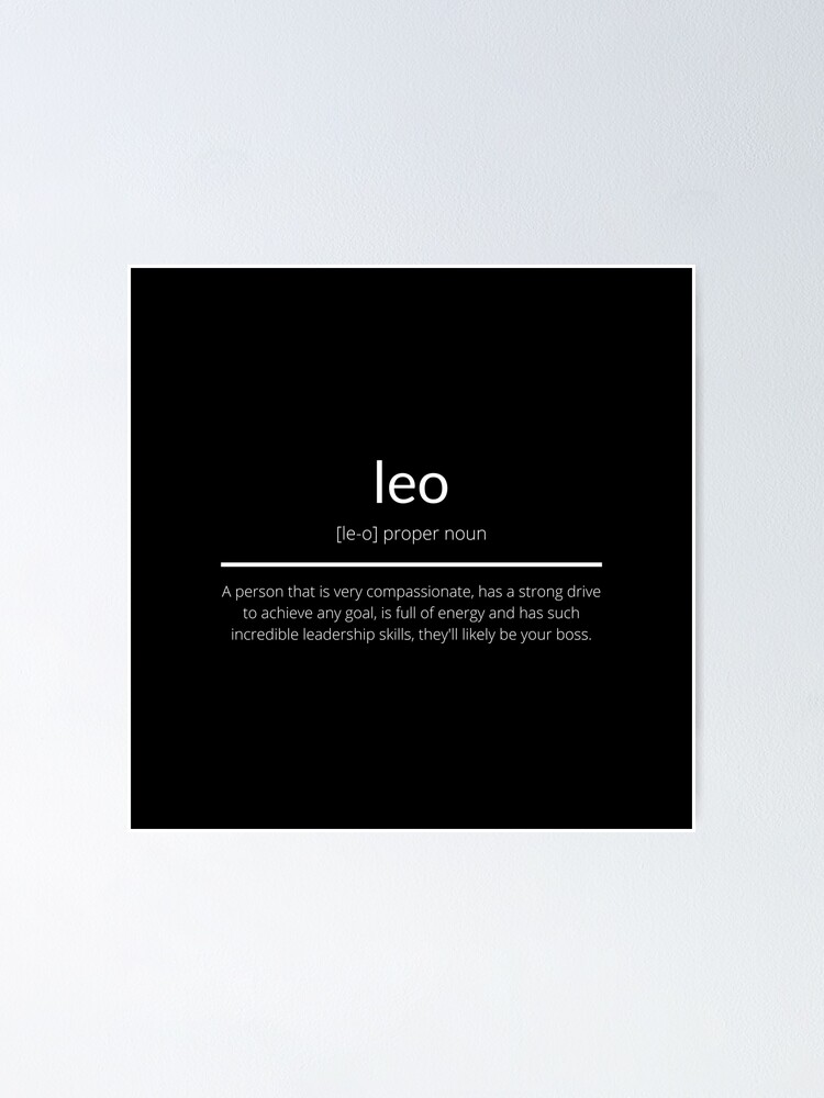 "Leo Definition " Poster by Smashedjack | Redbubble