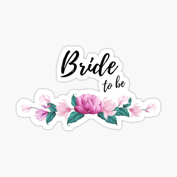 "Bride to be floral bridal shower" Sticker for Sale by LunaGiftDesigns ...
