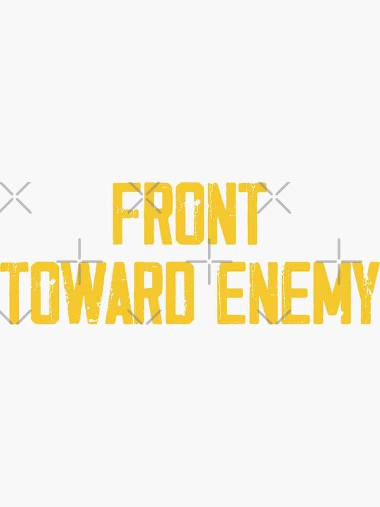 "Front Toward Enemy Military Claymore Mine Joke Funny Vintage" Sticker ...