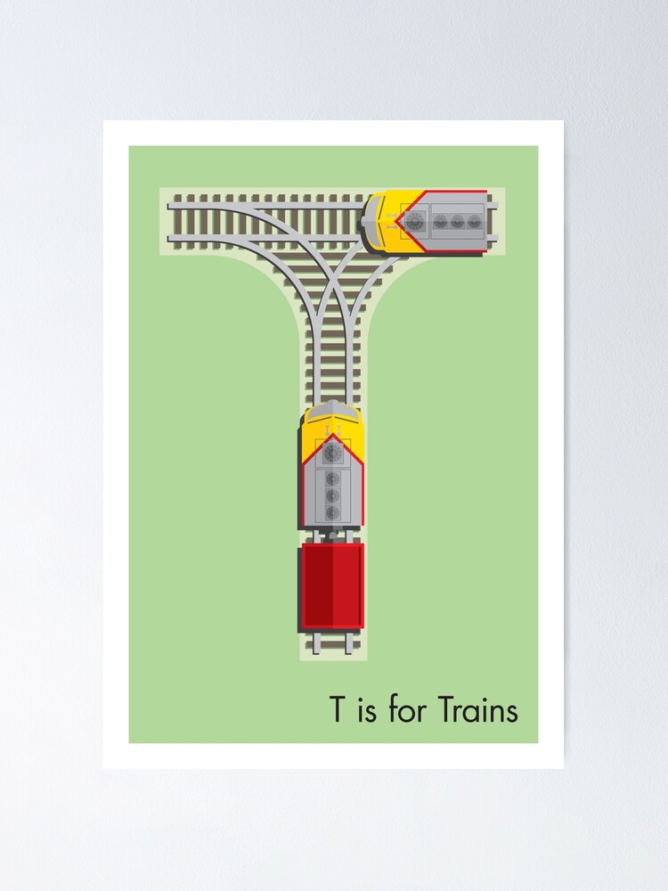 "T is for Train" Poster for Sale by Jason | Redbubble