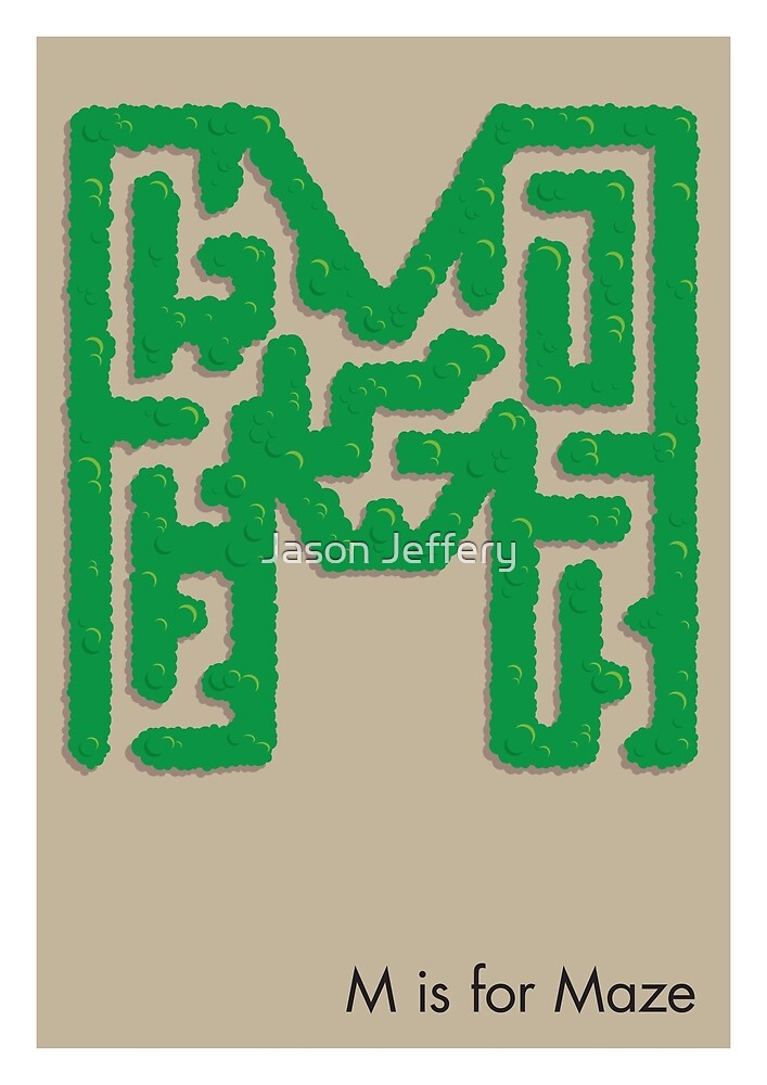 "M is for Maze" by Jason Jeffery | Redbubble