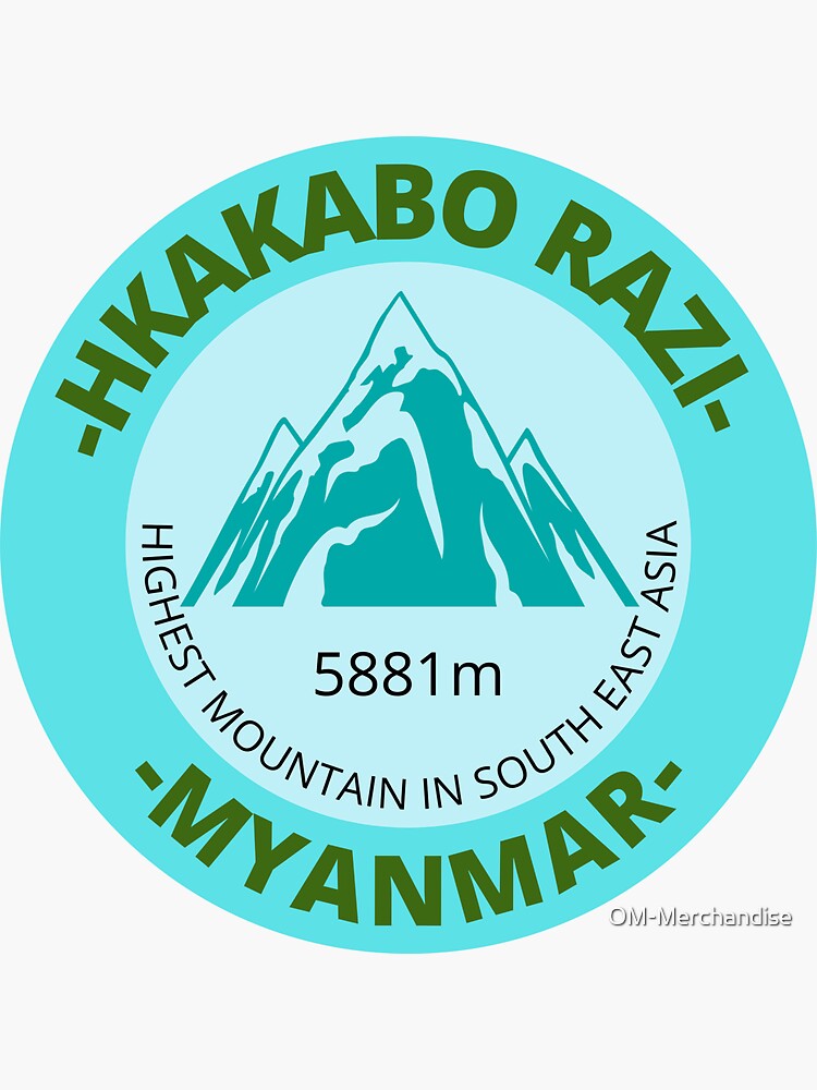 "Hkakabo Razi, Highest mountain in south east asia" Sticker by OM ...